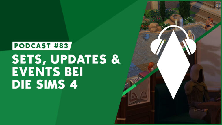 Podcast Folge 84: Mehr Performance für Die Sims 4 und Events - SimTimes